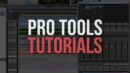 How to Use Pro Tools: Step-by-Step Tutorials for Beginners