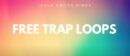 1,000 FREE Trap Loops, Sounds, & Trap Samples