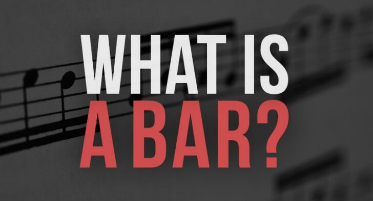 What Is A Bar In Music? ( Examples, Beats, Length, Lines )