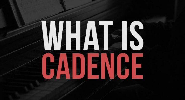 What Is Cadence In Music? ( Examples, 4 Types, Definition )