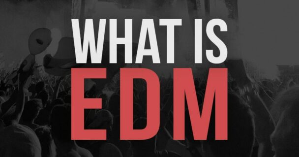 What Is EDM Music? ( Examples, History, Popularity, Genre )