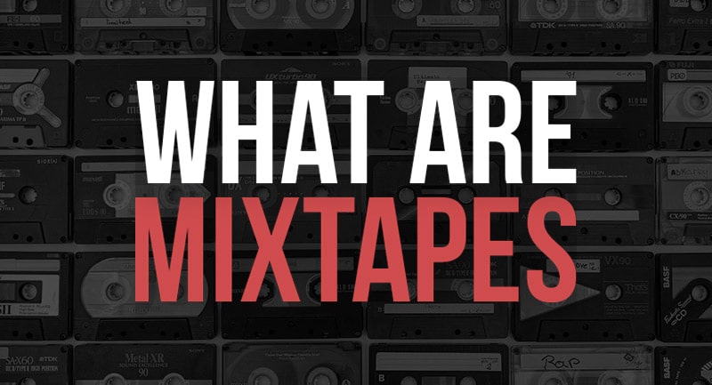 What Is A Mixtape? ( Mixtape vs. Album vs. EP )
