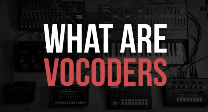 What Is A Vocoder? ( How They Work, How to Use, History )