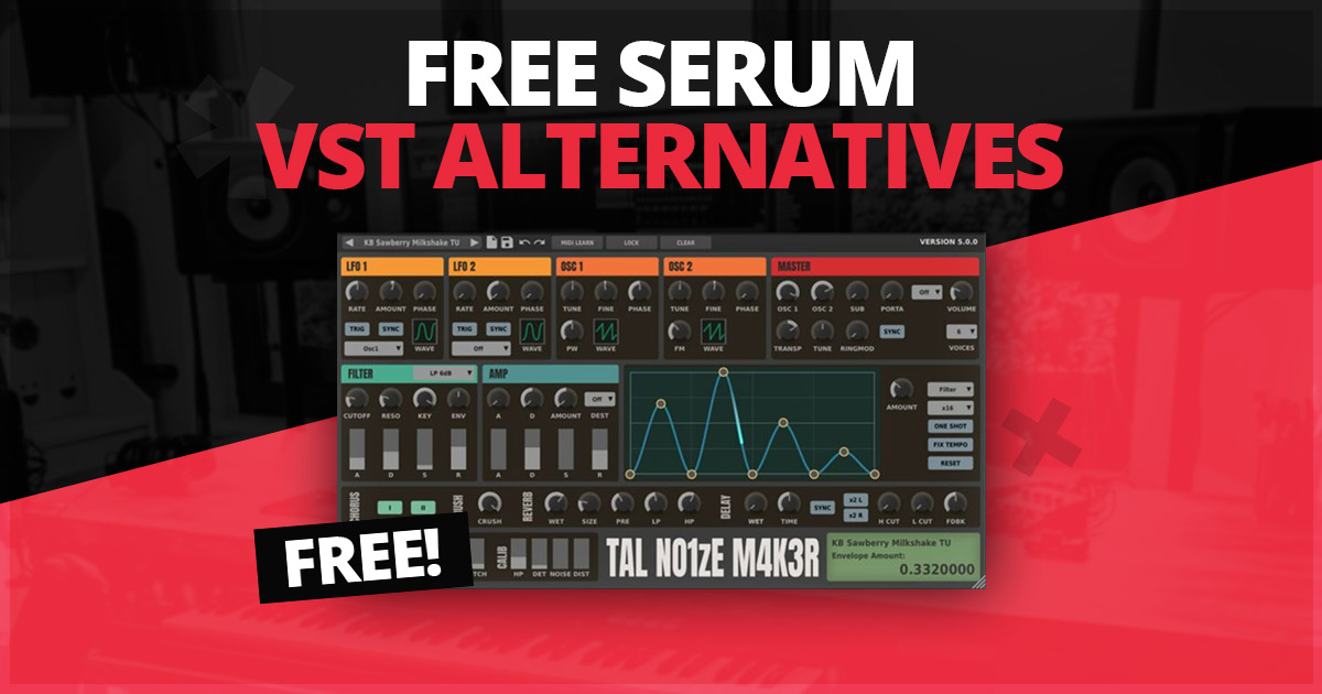 15 Best FREE Serum VST Alternatives For 2025!