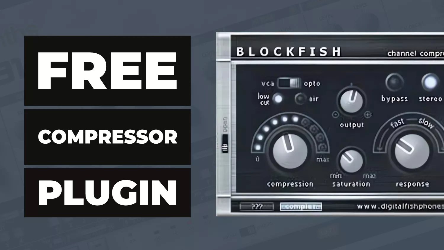 FREE Blockfish Compressor VST by Digitalfishphones (PC)