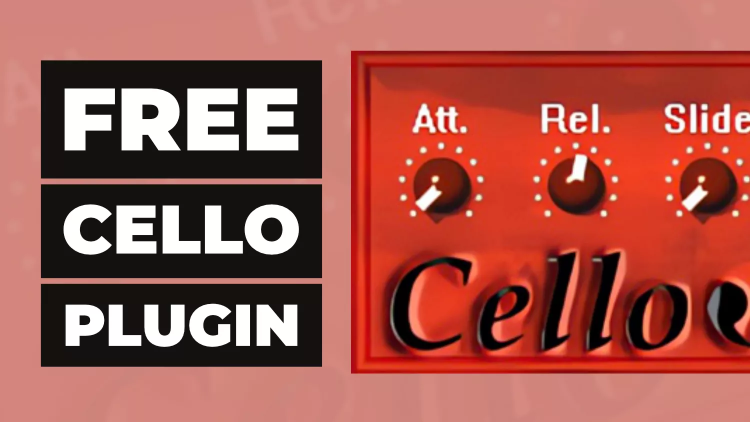 FREE Cellofan Cello VST by Soundkey (Windows)