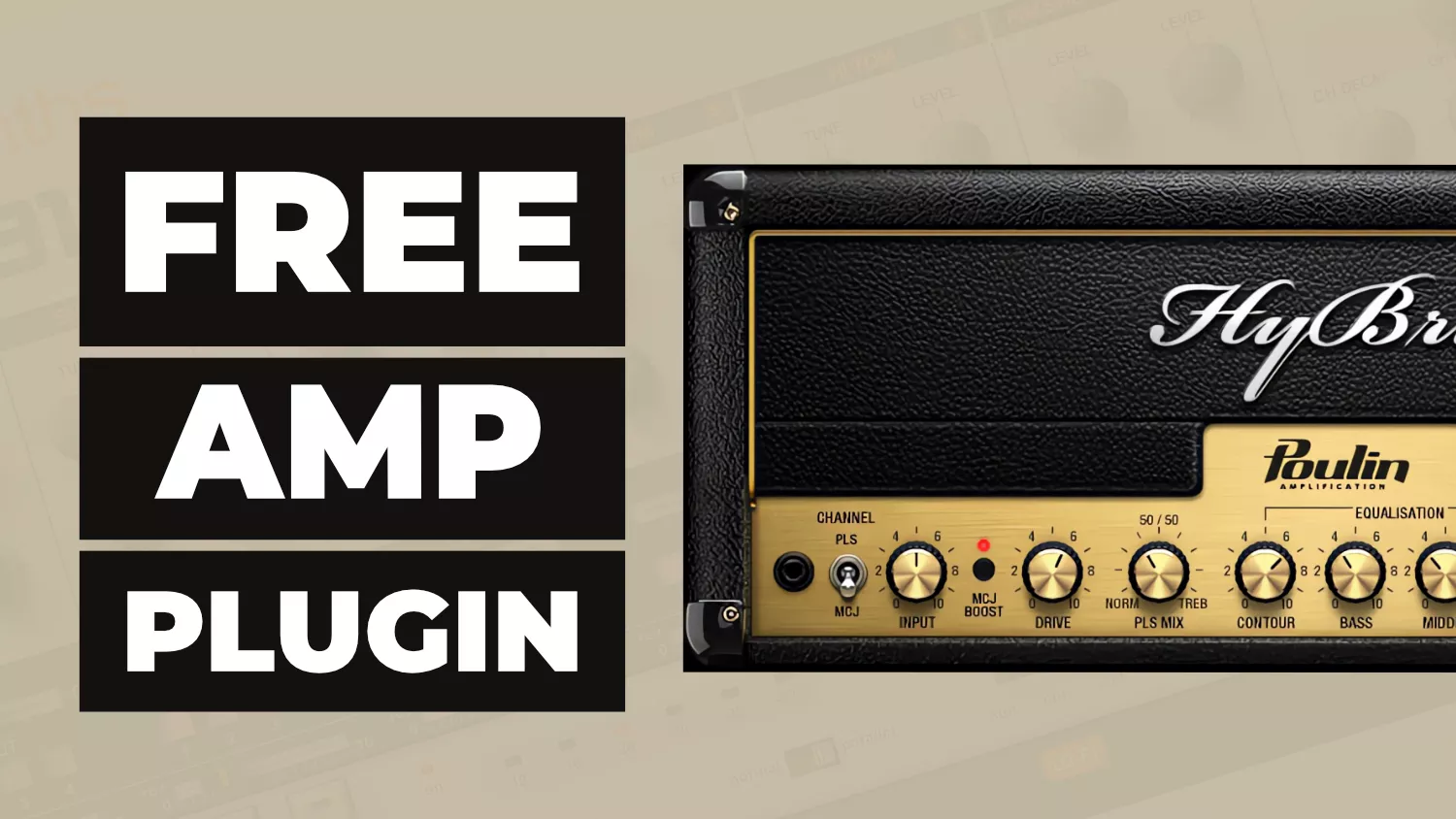 FREE HyBrit Head Amp Model VST (Windows & Mac)