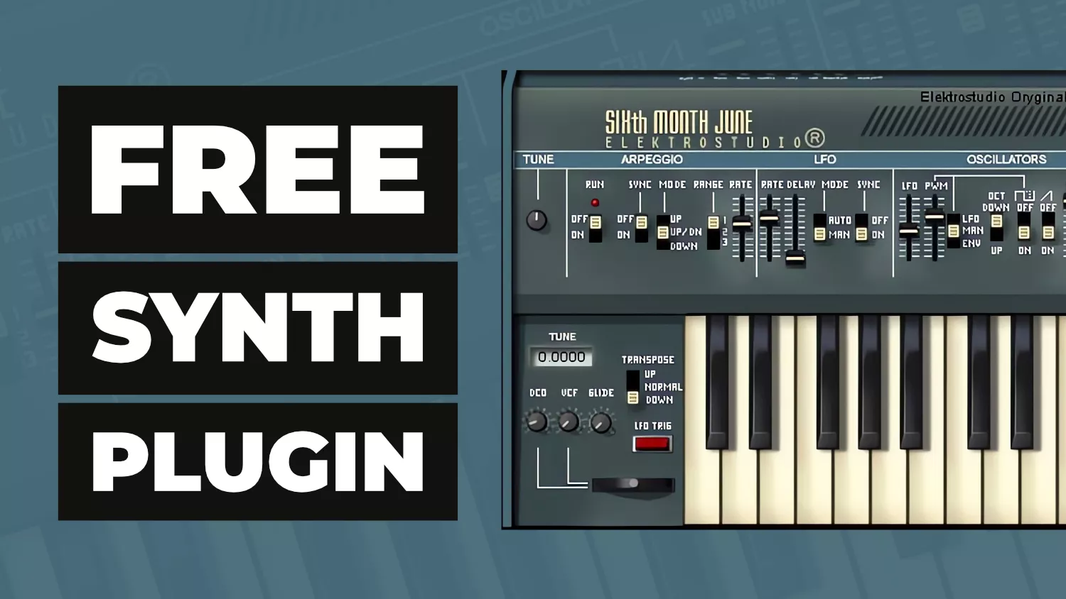 FREE Sixth Month June Synth VST by Elektrostudio (Windows)